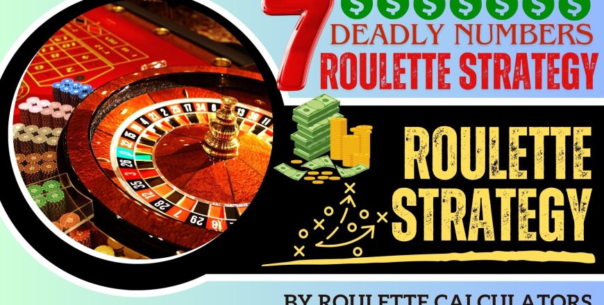 7 Deadly Numbers Roulette Strategy – Roulette Calculators – Online ...